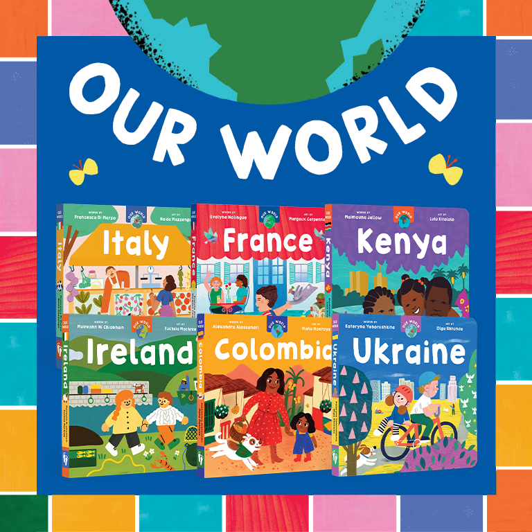 Our World Series | Ages 0-4 years | Barefoot Books