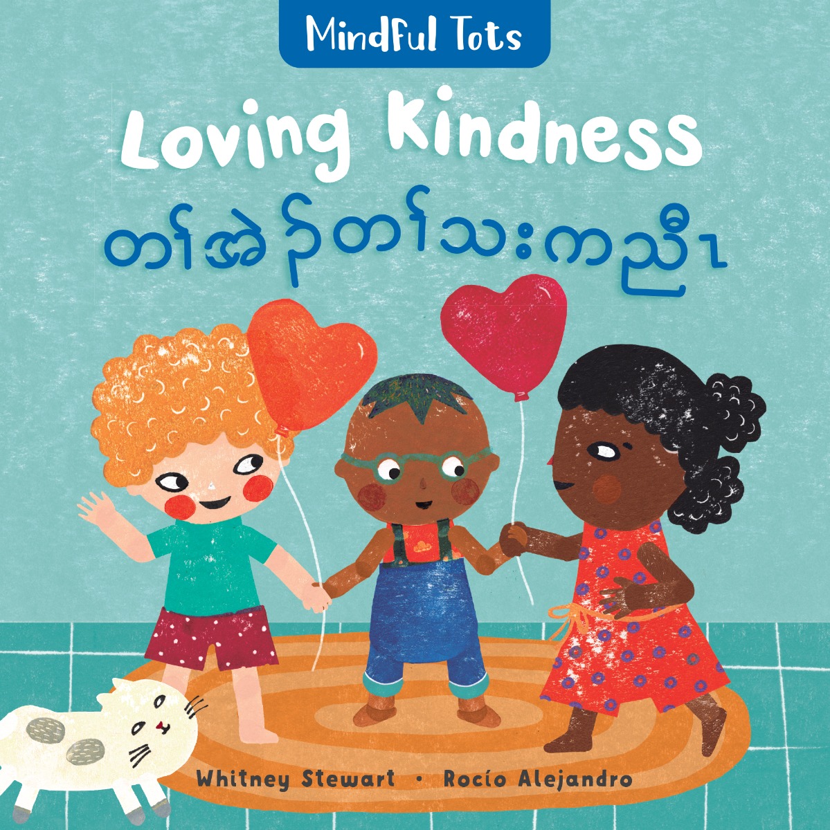 Mindful Tots: Loving Kindness (Bilingual Burmese Karen & English ...