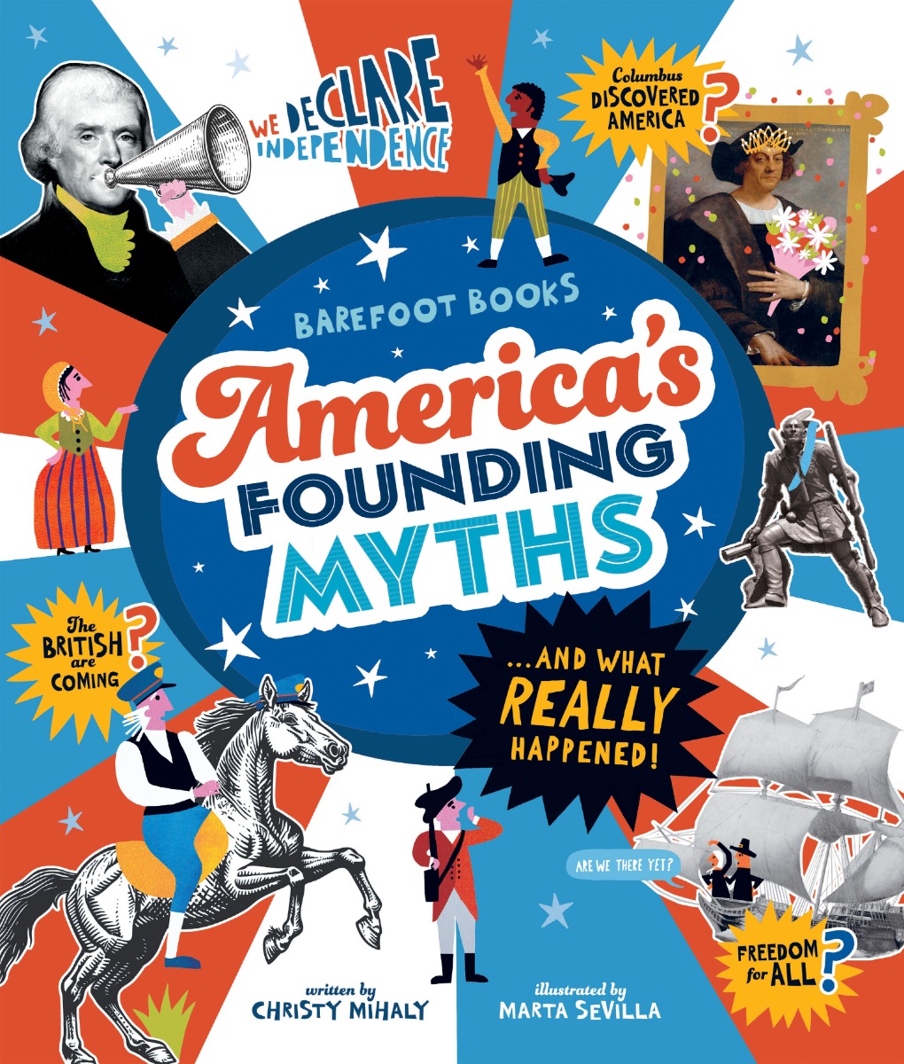 Barefoot Books America's Founding Myths | Hardcover | Ages 8 - 12 ...