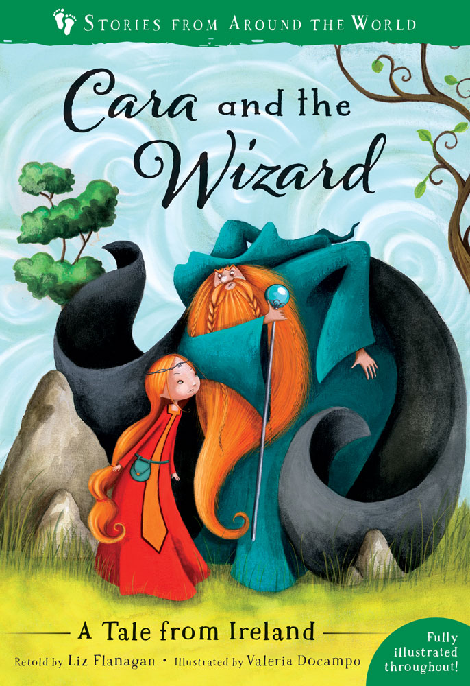 Cara and the Wizard: A Tale from Ireland | Ages 6-9 | Barefoot Books