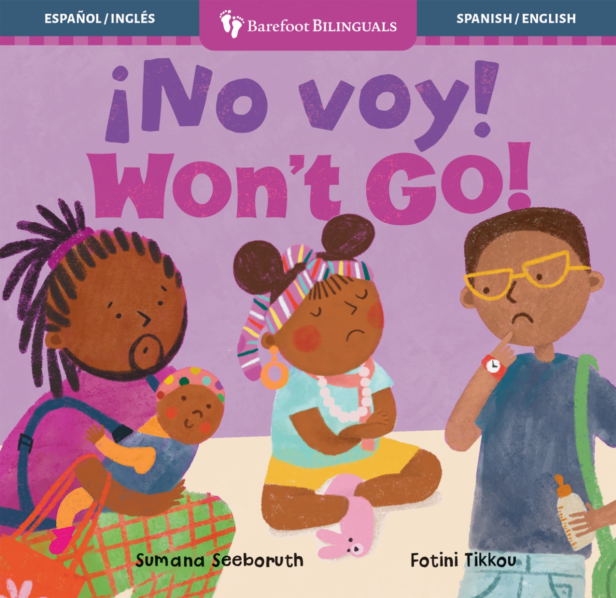 ¡No voy! / Won't Go! | Ages 2-3 years | Board Book | Barefoot Books