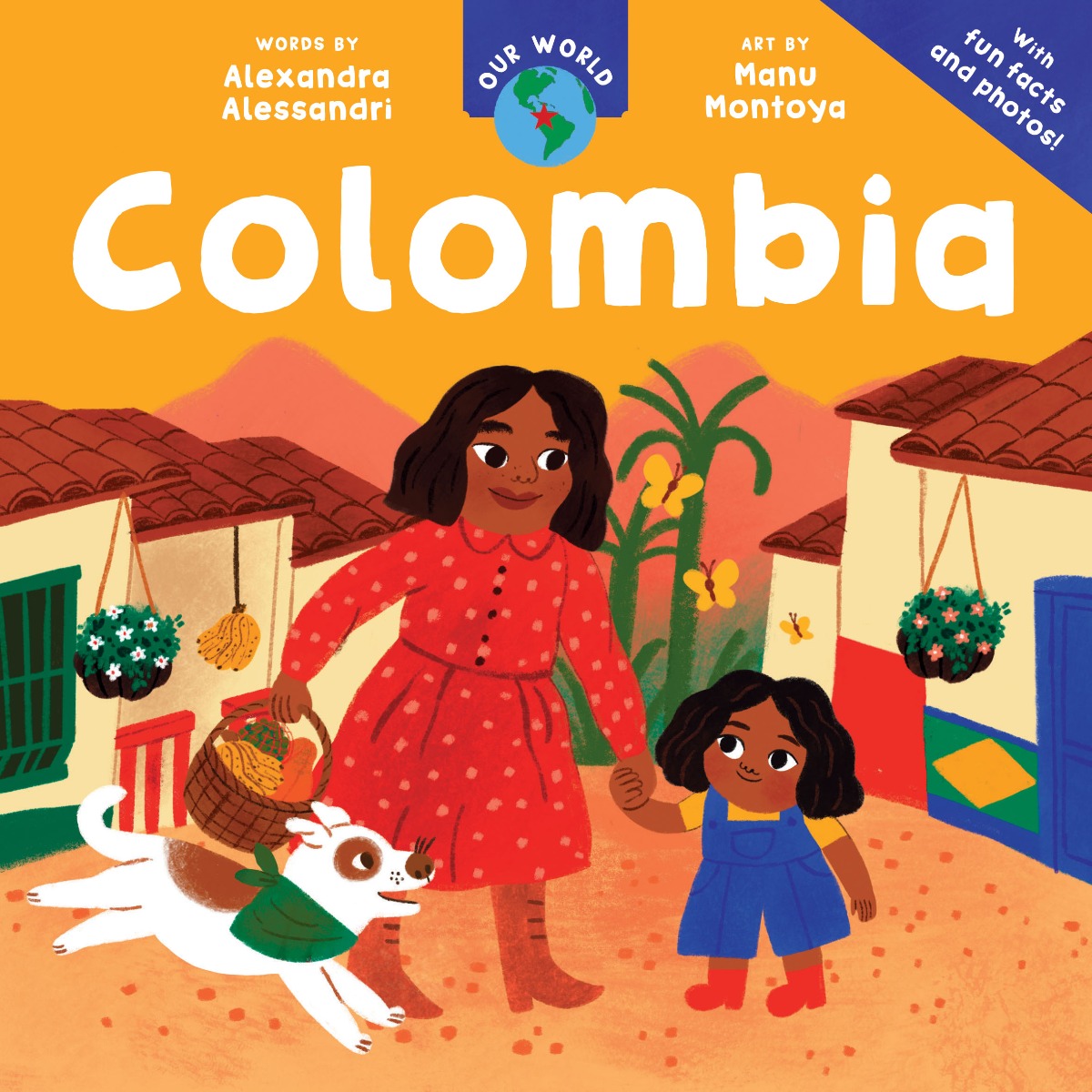 Our World: Colombia | Ages 2 to 3 years | Barefoot Books