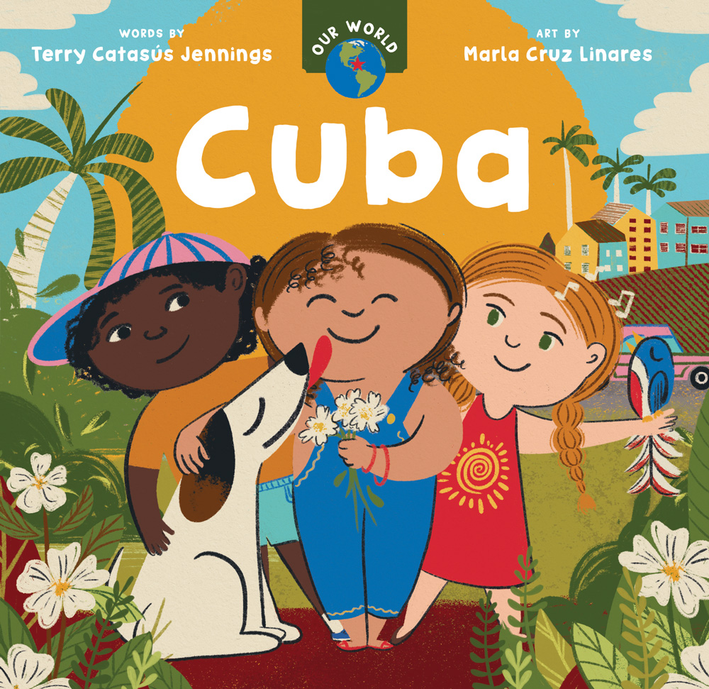 Our World: Cuba | Ages 0-4 years | Board Book | Barefoot Books