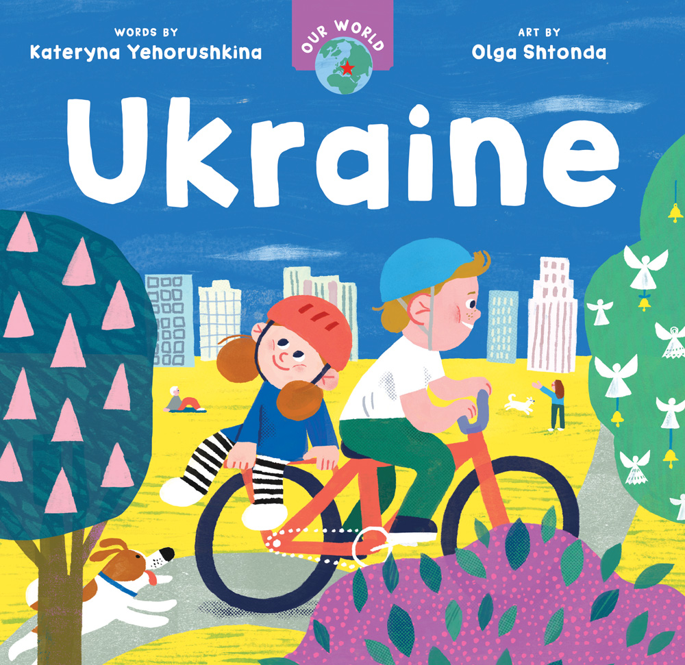 Our World: Ukraine | Ages 0-4 years | Board Book | Barefoot Books