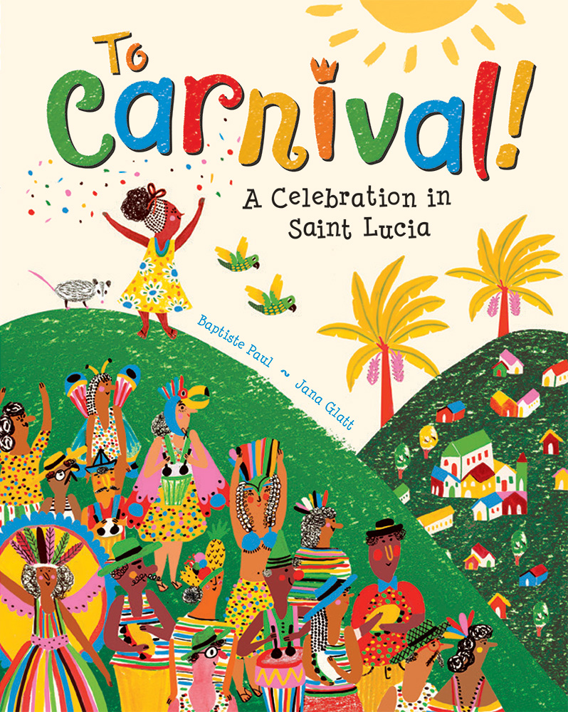 To Carnival! | Ages 4-10 | Barefoot Books