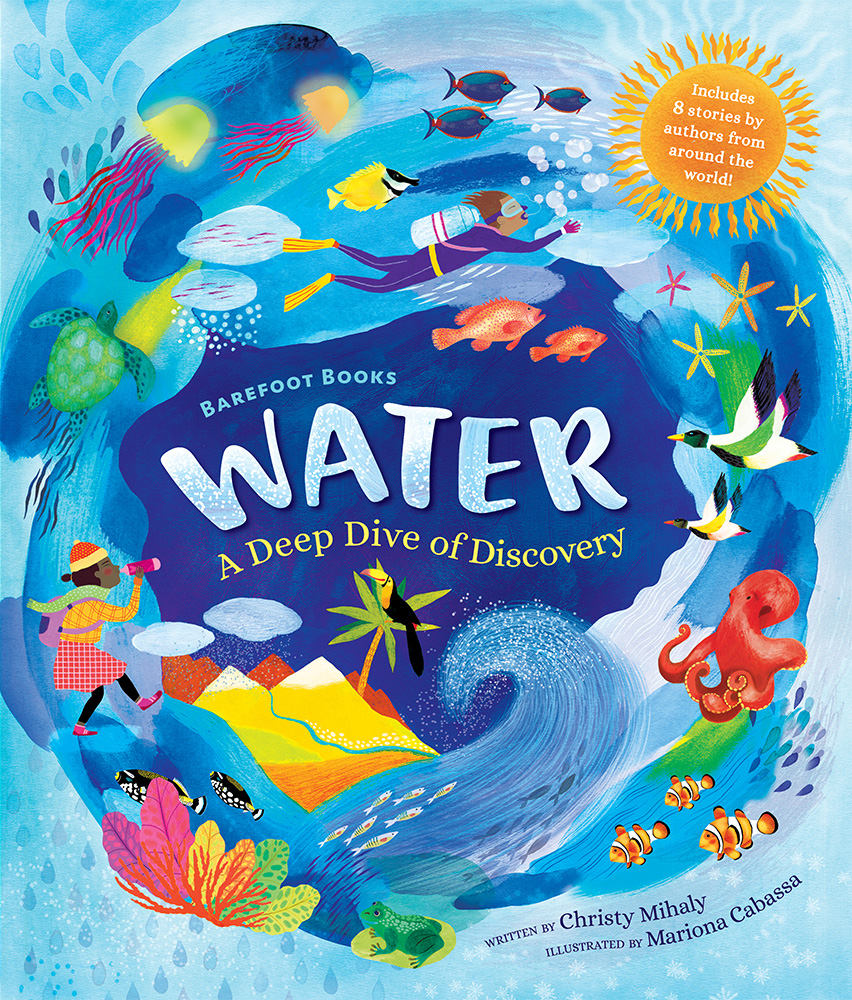 Barefoot Books Water | Ages 8-12 | Barefoot Books