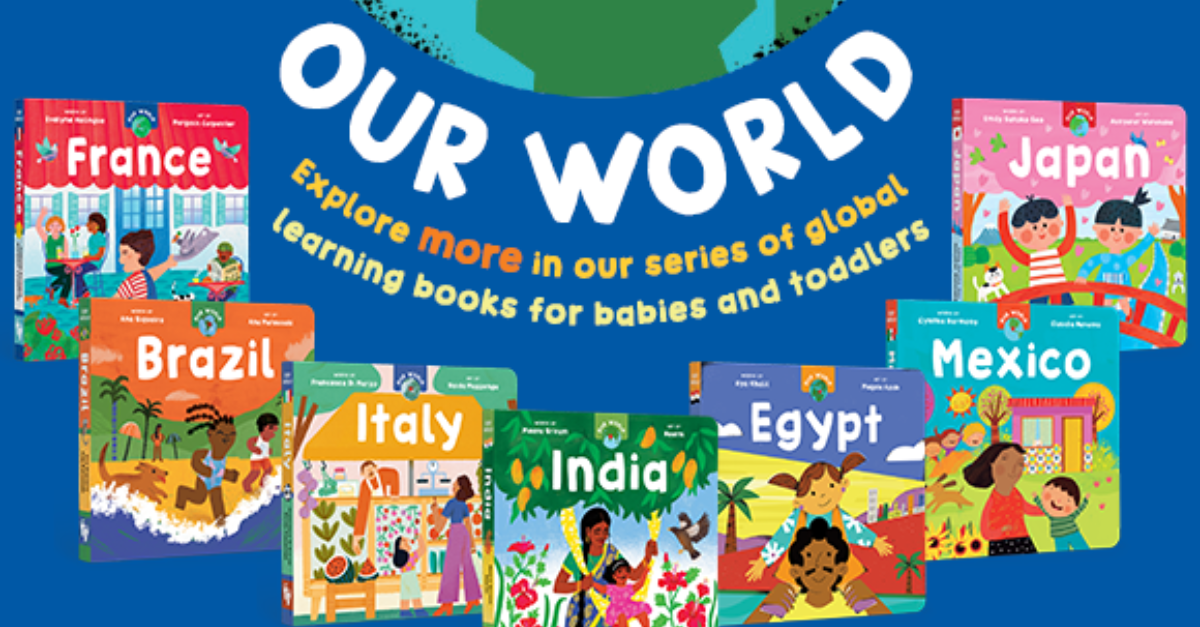 Our World Series | Ages 0-4 years | Barefoot Books